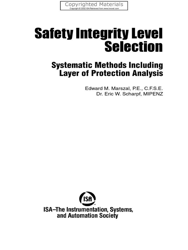 Safety Integrity Level Selection: Systematic Methods Including Layer of Protection Analysis ...