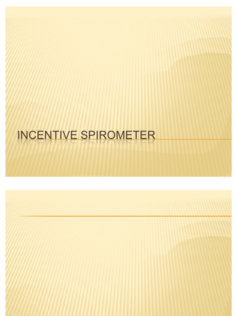 Incentive Spirometer | PDF | Breathing | Respiratory Tract