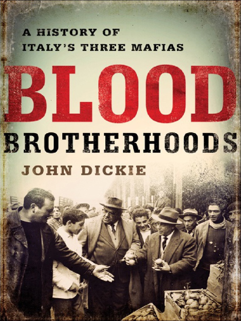 Blood Brotherhoods - The Rise of The Italian Mafias | PDF | Sicilian ...