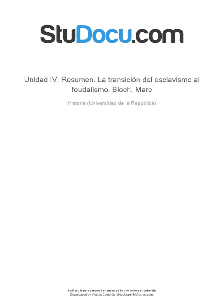 Unidad IV Resumen La Transicion Del Esclavismo Al Feudalismo Bloch Marc | PDF | Esclavitud ...