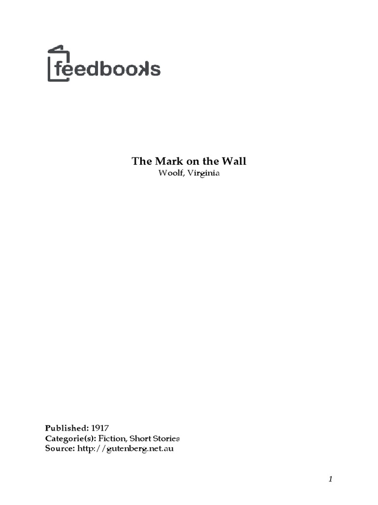 Virginia Woolf - The Mark On The Wall | PDF | Mrs Dalloway | Virginia Woolf