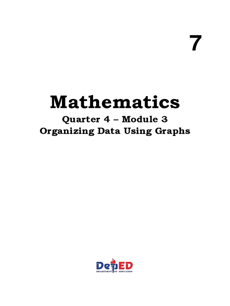 Math 7 Q4 Week 4 5 Module 3 Organizing Data Using Graphs For Reproduction Pdf Chart Histogram