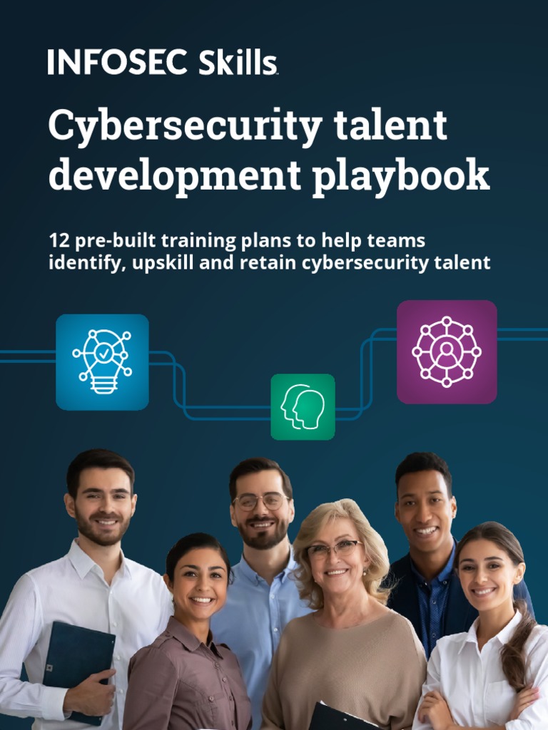 Infosec Skills Cybersecurity Talent Development Playbook | PDF | Security | Computer Security