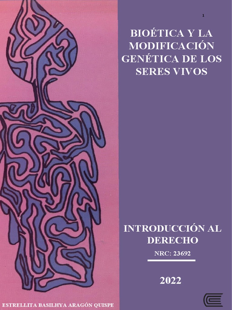 Bioética y La Modificación Genética de Los Seres Vivos | PDF | Justicia | Crimen y violencia