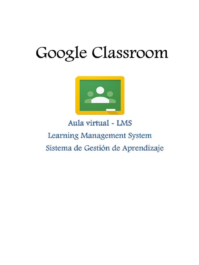 Guía completa sobre el uso de Google Classroom | PDF | Informática ...