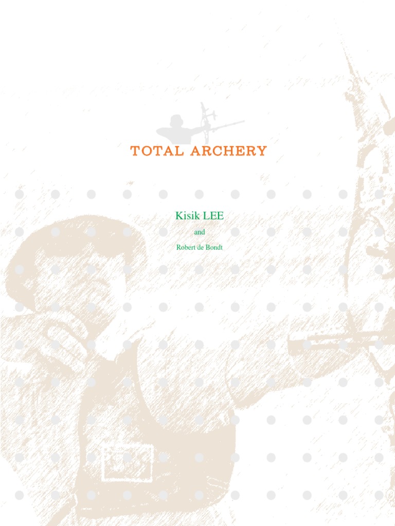 Total Archery: Coaching Excellence by Kisik Lee | PDF | Foot | Archery