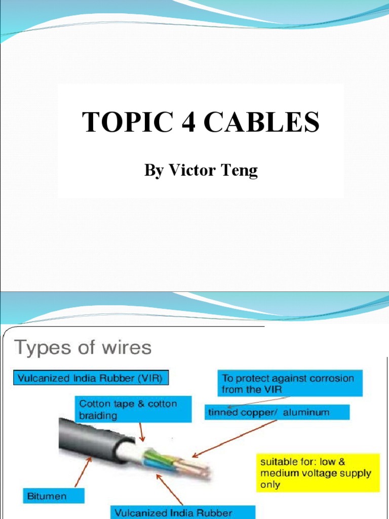 Topic 4 - Cables | PDF | Insulator (Electricity) | Wire