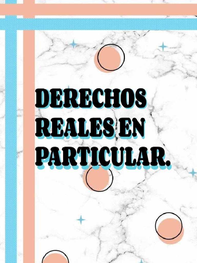 Derechos Reales en Particular. | PDF | Propiedad | Derecho Civil ...