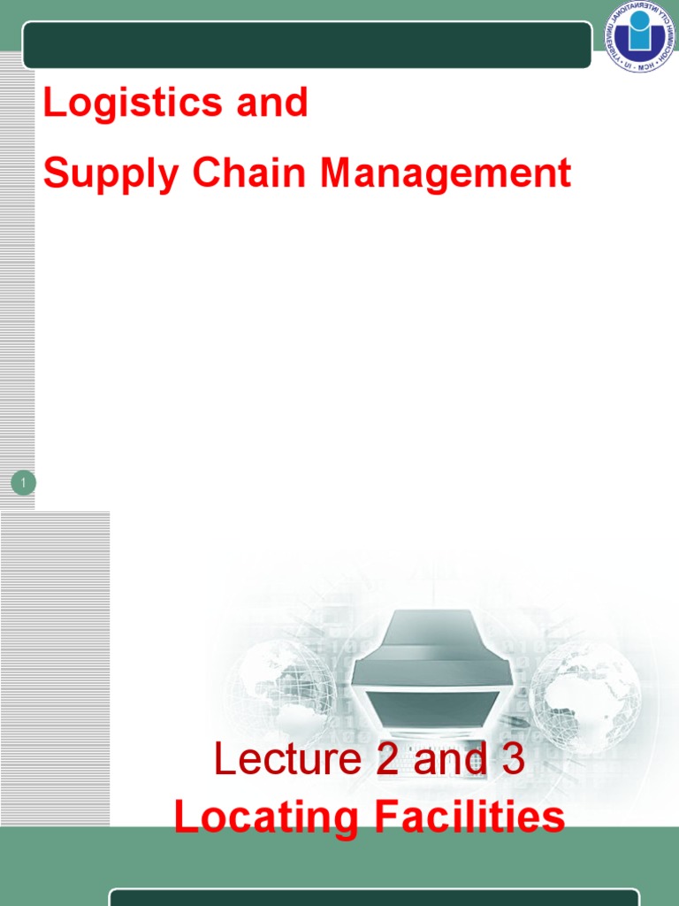 Logistics - Section - 02 - Locating - Facility (Sem 2020 - 2021) | PDF ...