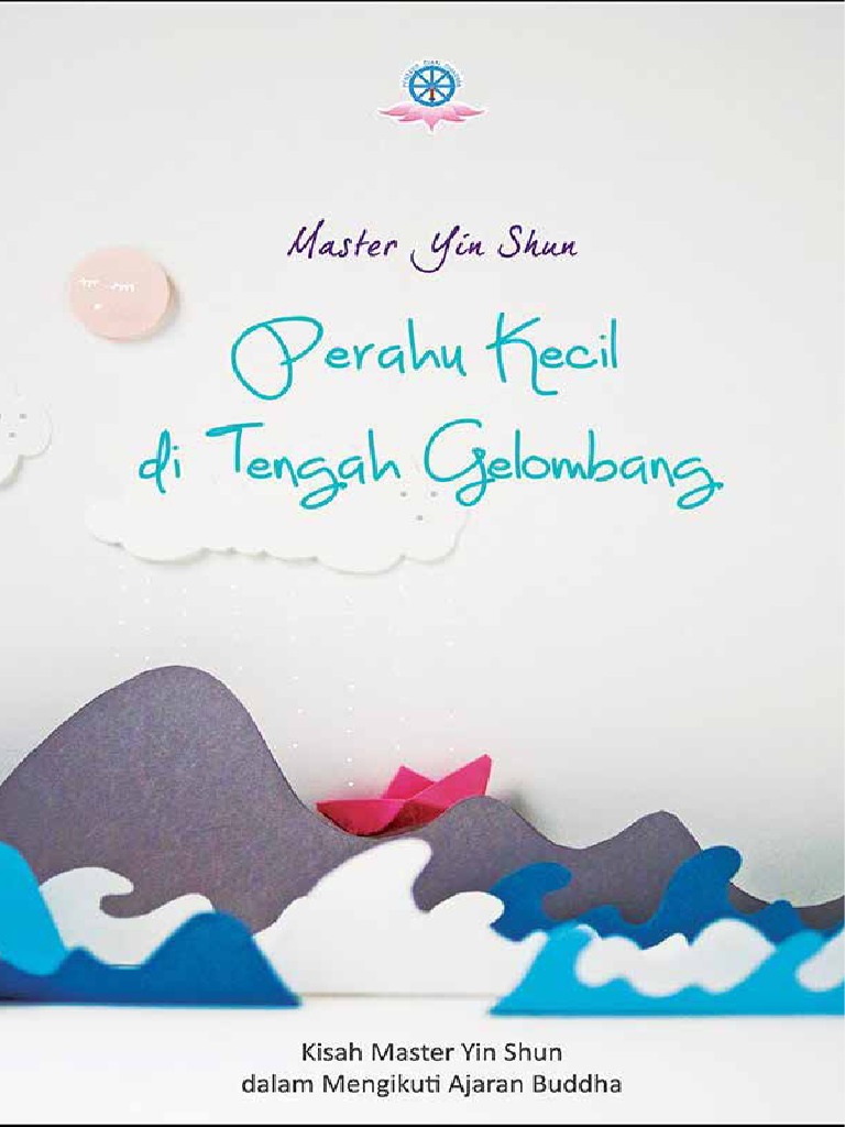 AJARAN BUDDHA MENJADI PELITA BAGI MASTER YIN SHUN | PDF