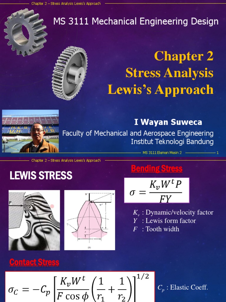 Stress Analysis Lewis's Approach: MS 3111 Mechanical Engineering Design ...
