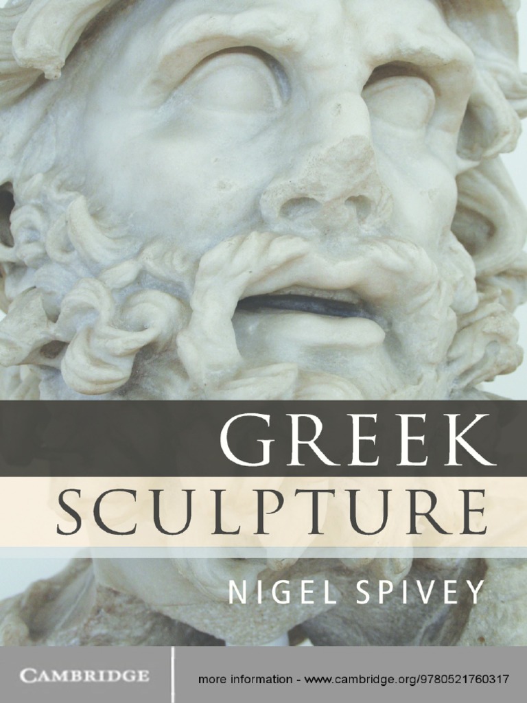 Greek Sculpture - Nigel Spivey | PDF
