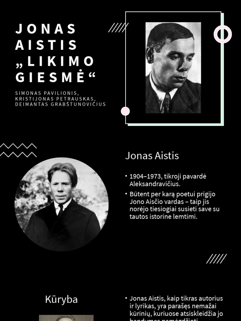Jonas Aistis Likimo Giesmė" Skaidrių Pristatymas. | PDF