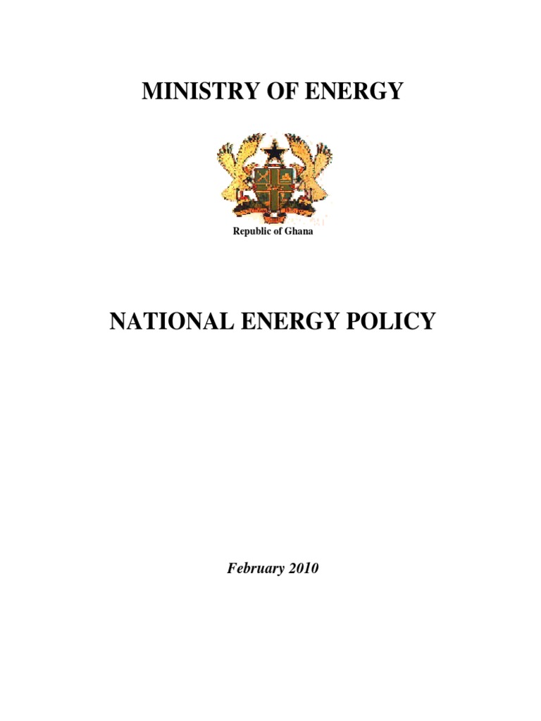 Ghana National Energy Policy Overview | PDF | Renewable Energy | Energy ...