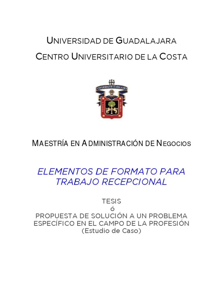 Elementos Formato Trabajo Recepcional Mneg | PDF | Maestría | Caso de ...