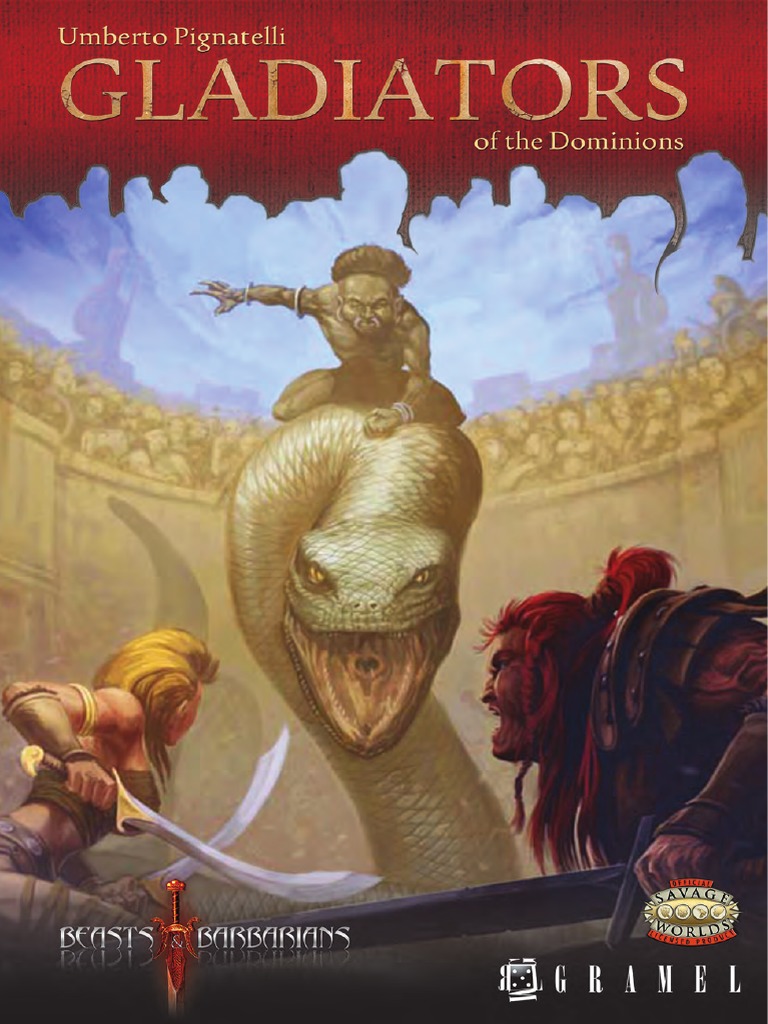 Savage Worlds - Beasts & Barbarians - Gladiators (Final File) | PDF ...