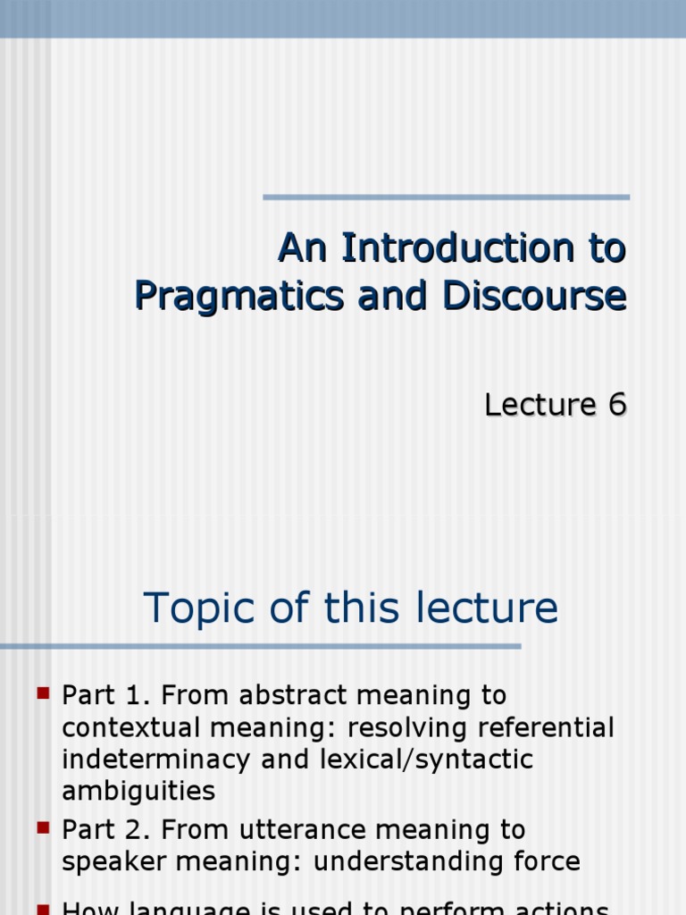 06 PragmaticsDiscourse | PDF | Interpretation (Philosophy) | Semantics