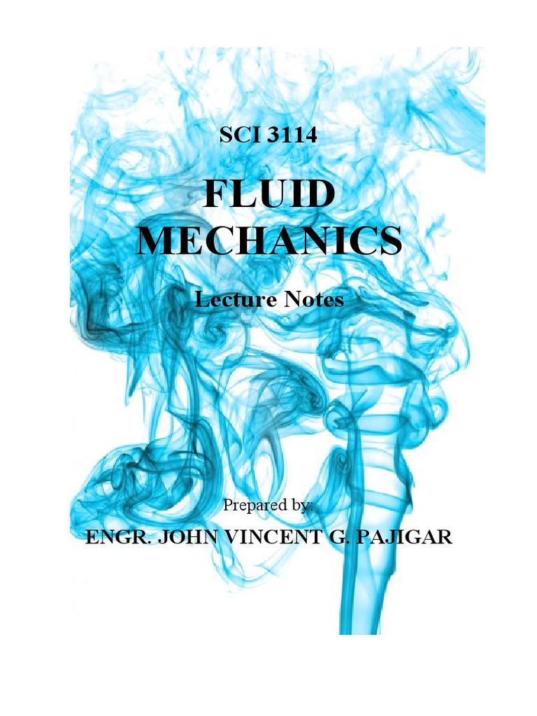 Fluid Mechanics - Lecture Notes - SCI 3114 | Download Free PDF | Pipe ...