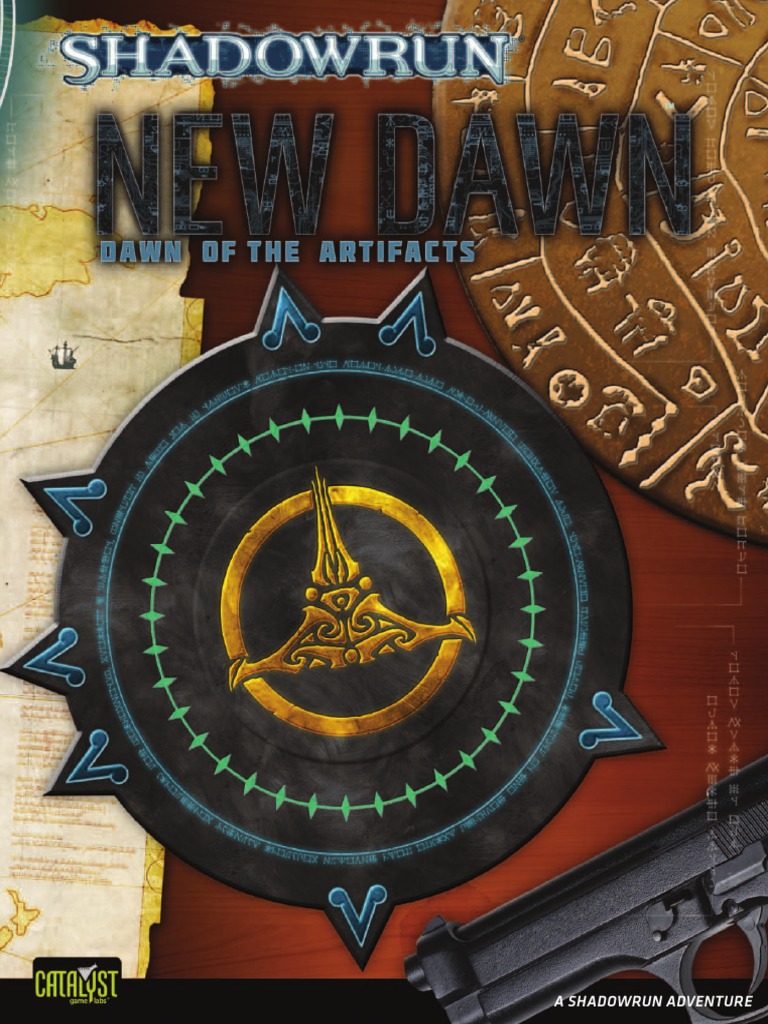 (Shadowrun - 4) (ENG) Dawn of The Artifacts - 4 New Dawn | PDF