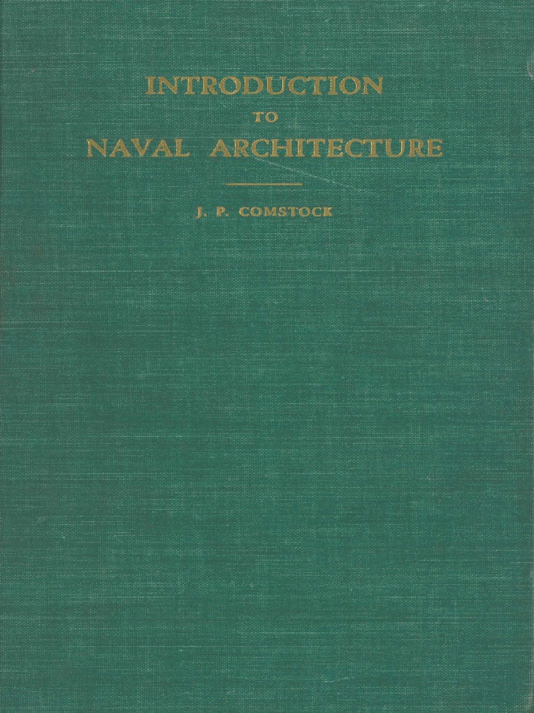 Introduction To Naval Architecture by J.P Comstock | PDF
