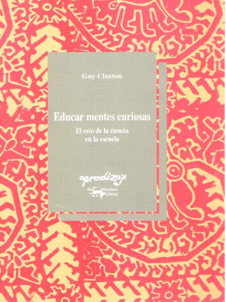 Educar Mentes Curiosas - Guy Claxton | PDF