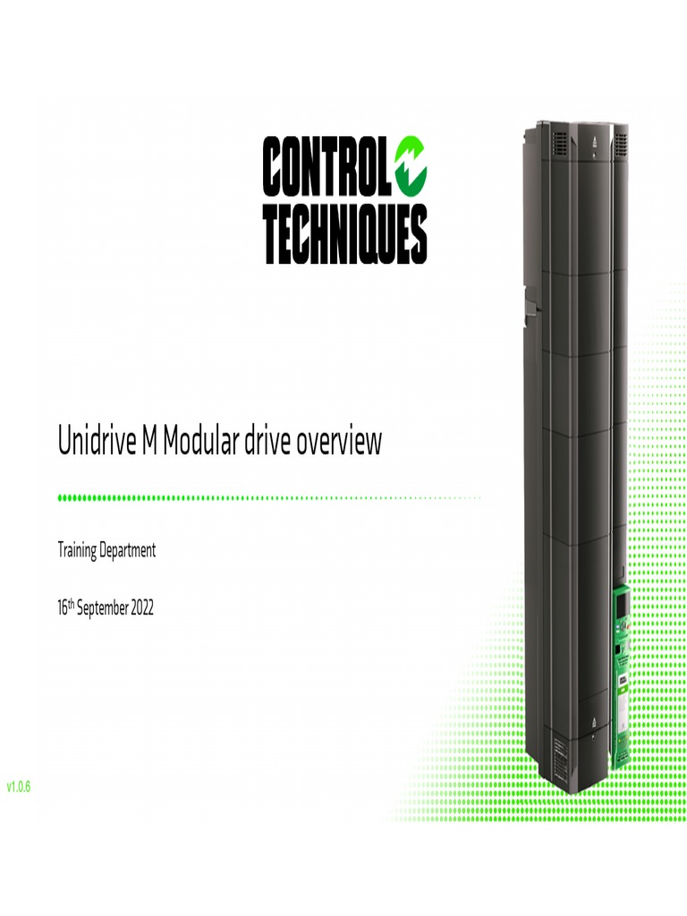 An Overview of Control Techniques Unidrive M Modular Drives: Power Formats, Model Numbers ...