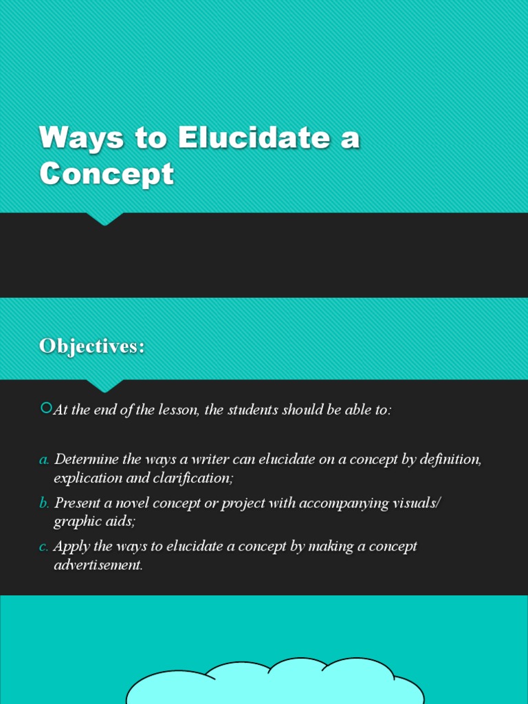Ways To Elucidate A Concept Paper | PDF | Concept | Definition