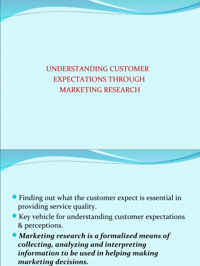 Understanding Customer Expectations Through Marketing Research ...
