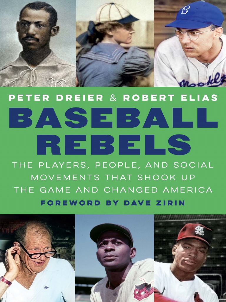Peter Dreier, Robert Elias - Baseball Rebels - The Players, People, and ...
