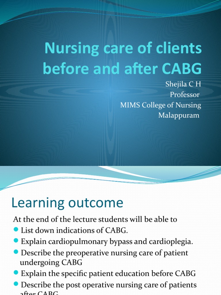 CABG Patient Care: Pre and Post Operative Guide | PDF | Coronary Artery ...