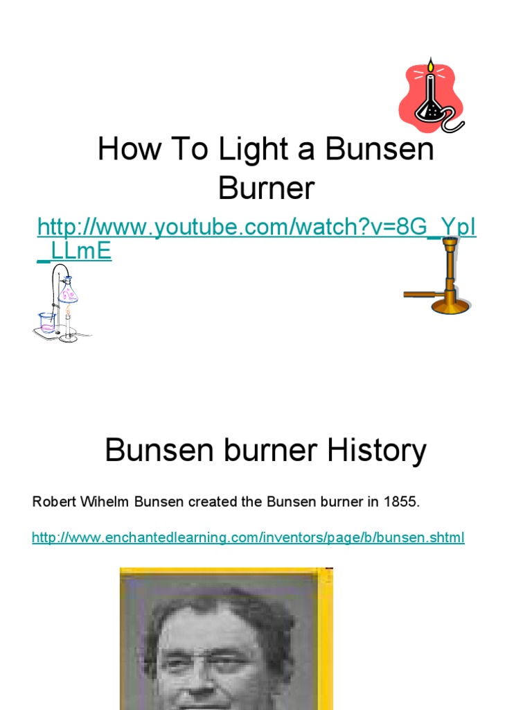 Lighting and Using a Bunsen Burner | PDF | Fires | Gases