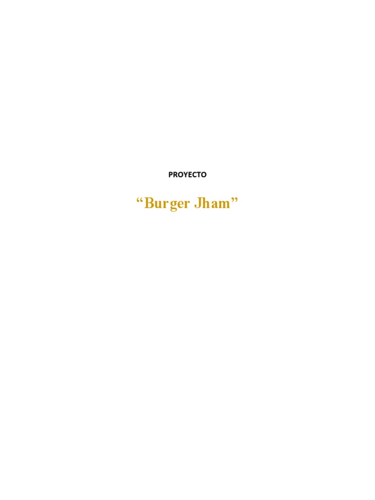 Proyecto Final Burger Jham | PDF | Mercado (economía) | Calidad (comercial)