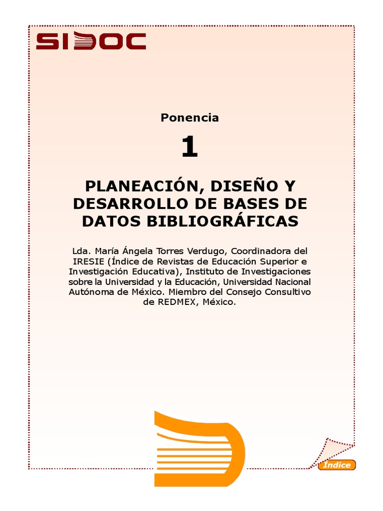 Planeación, Diseño y Desarrollo de Bases de Datos Bibliográficas Autor María Ángela Torres ...