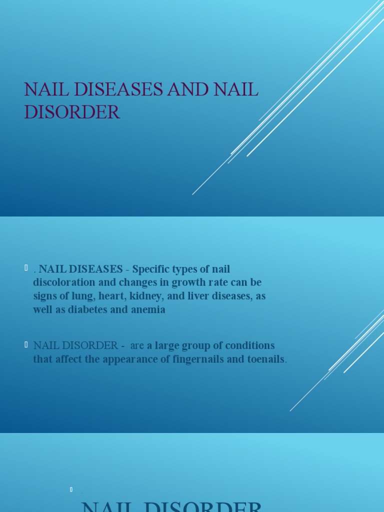 Nail Diseases and Nail Disorder 1 | PDF