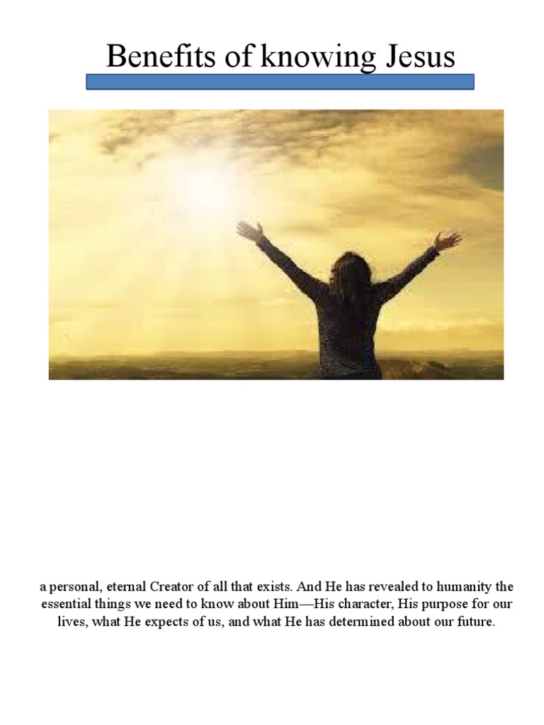 7 Benefits of Knowing Jesus Christ | PDF | God In Christianity | God