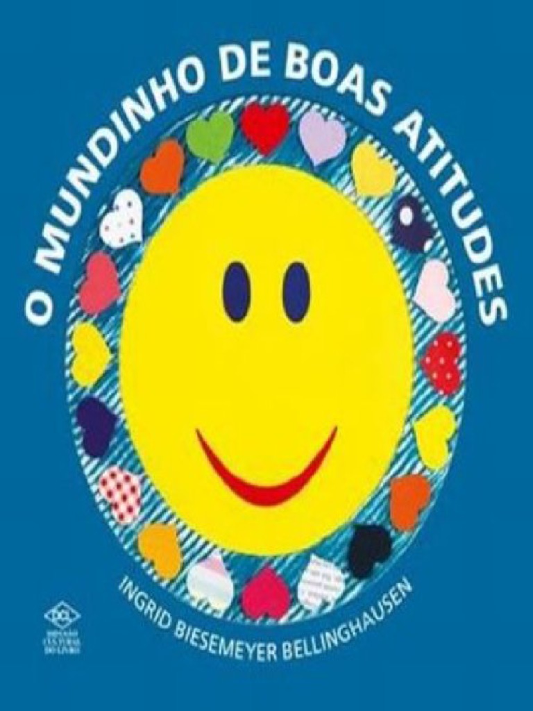 Resumo o Mundinho de Boas Atitudes Ingrid Biesemeyer Bellinghausen | PDF