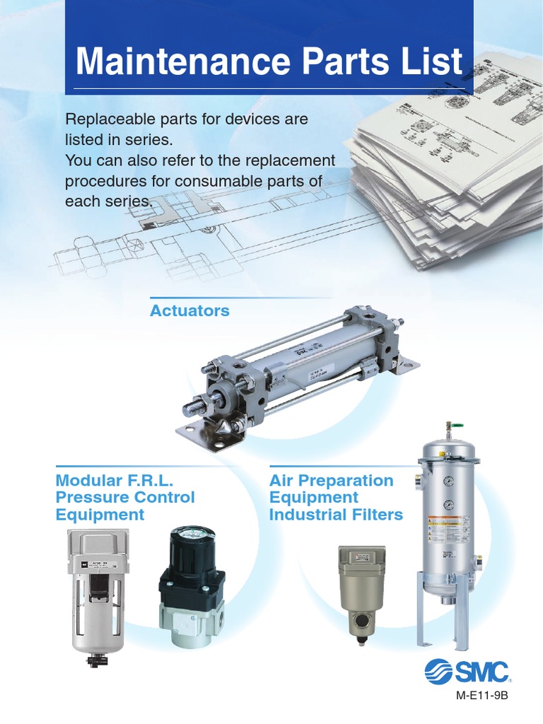 SMC Maintenance Parts List | PDF | Piston | Actuator