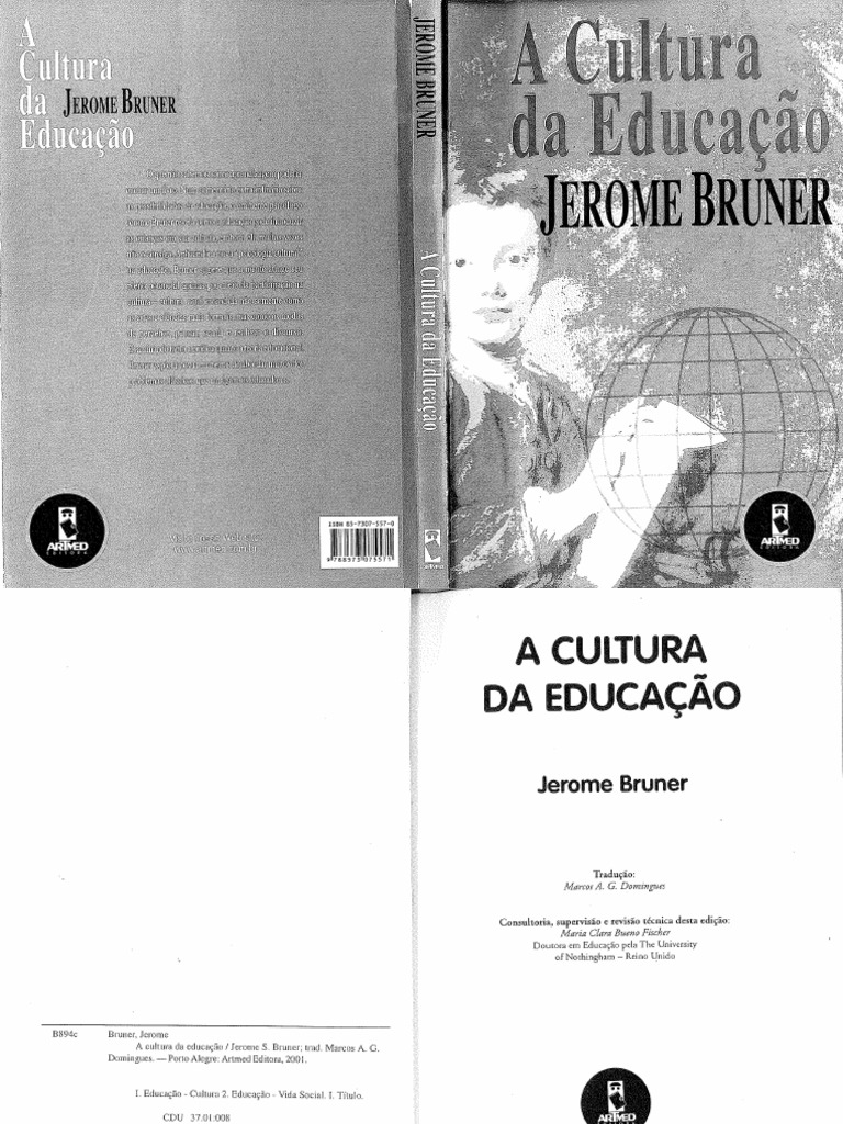 Jerome Bruner - A Cultura Da Educação - Cap. 01 | PDF