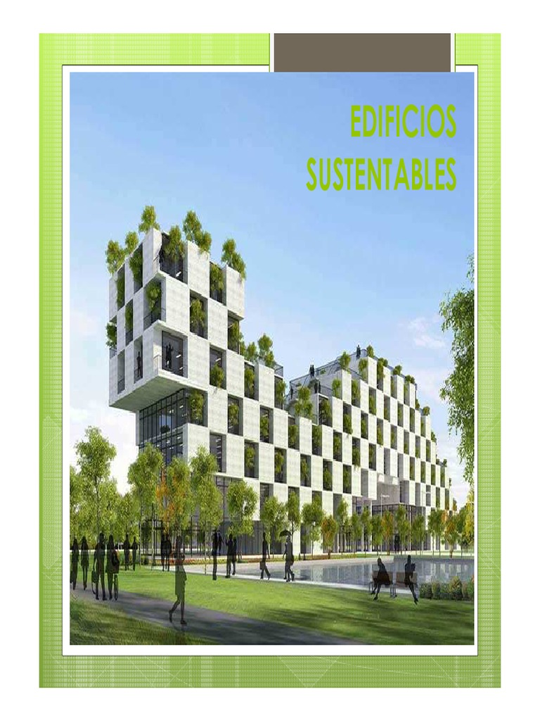 Edificios Sustentables y Certificacion LEED | PDF | Uso eficiente de energía | Sustentabilidad