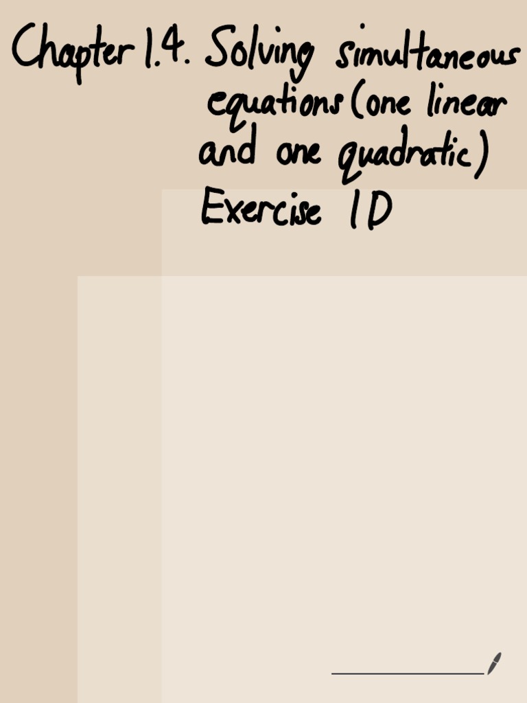 Chapter 1.4. Solving Simultaneous Equations (One Linear and One ...