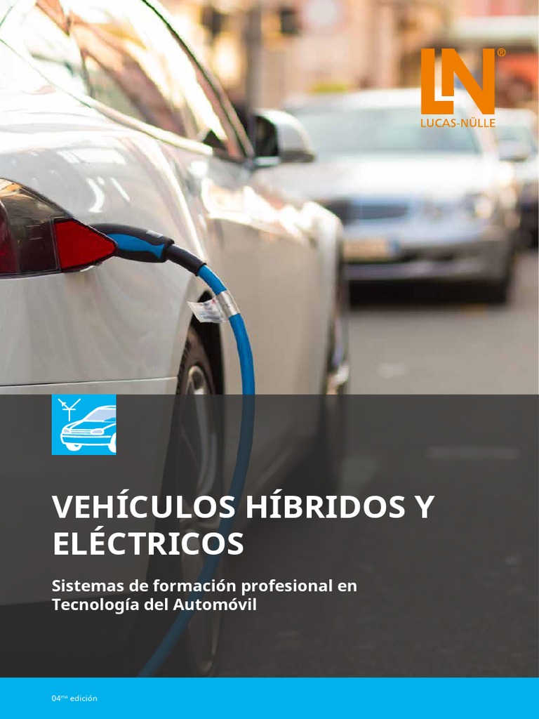 Vehiculos Hibridos y Electricos Soluciones de Capacitacion Unicas para ...