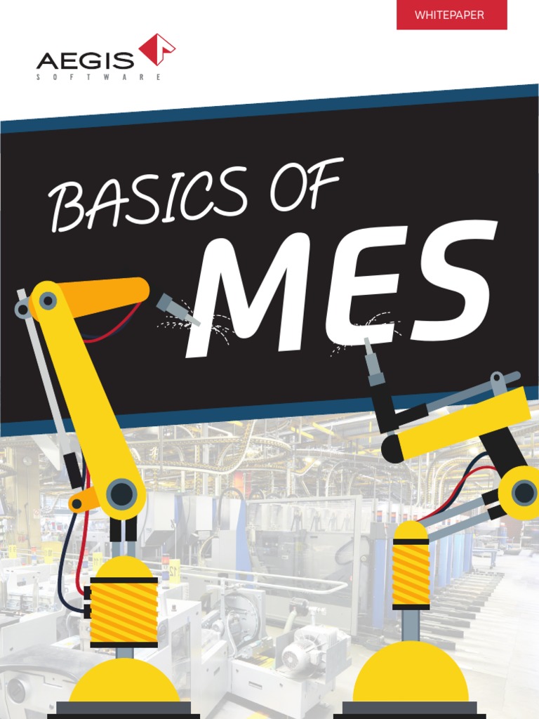 Aegis Basics of MES Whitepaper | PDF | Automation | Enterprise Resource Planning