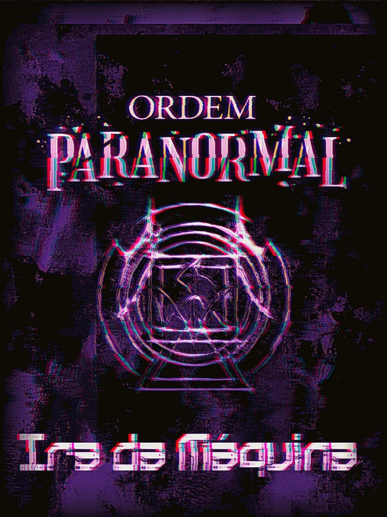 Ira Da Máquina - Ordem Paranormal RPG | PDF | Jogos de RPG | Ciborgue