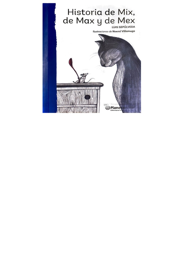 Historia de Mix, de Max y de Mex (Luis Sepúlveda) PDF | PDF