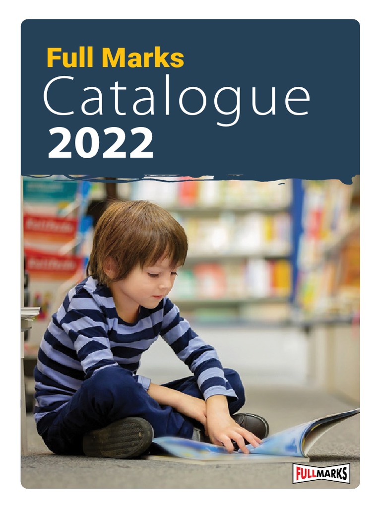 Full Marks 2022 Catalogue: A Comprehensive Guide to Educational Materials for Pre-Primary ...