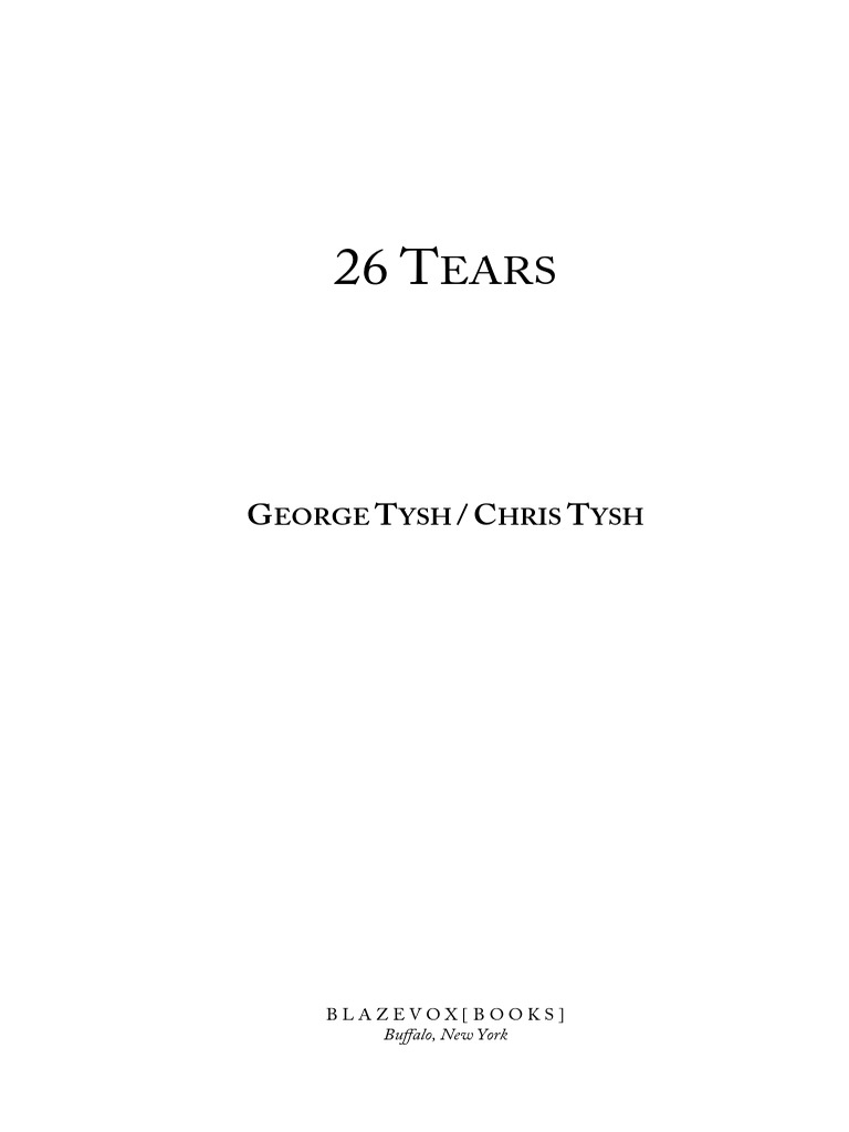 26 Tears by George Tysh: Chris Tysh Book Preview | PDF