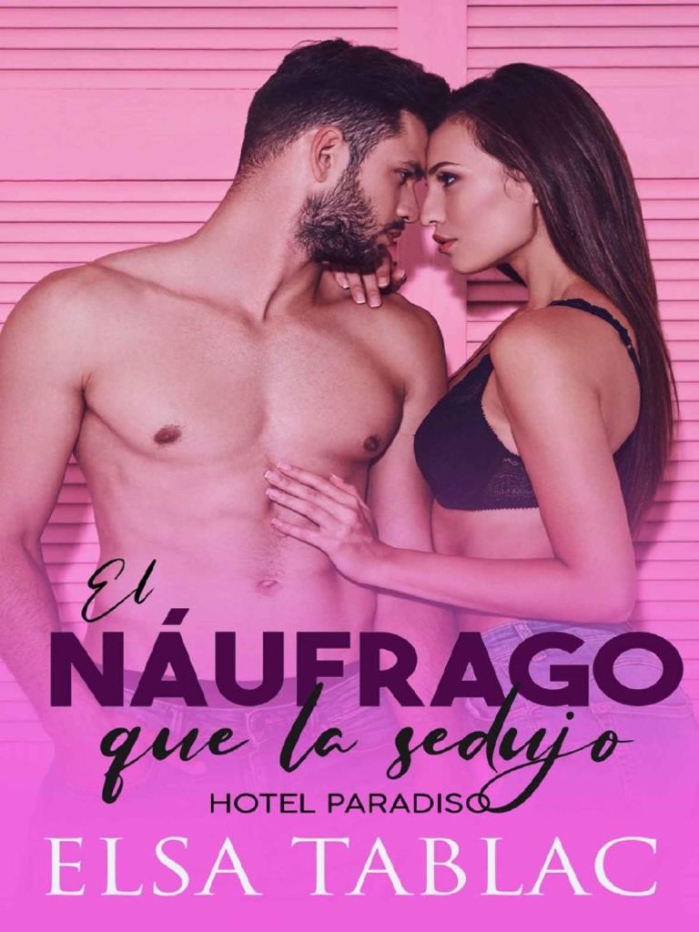 El Naufrago Que La Sedujo - Elsa Tablac | PDF | Hotel | Verdad