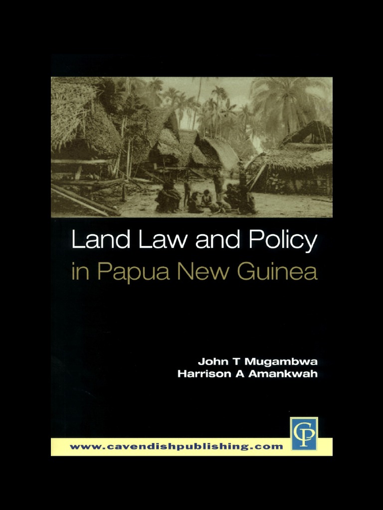 Amandwah - Land Law & Policy in Papua New Guinea (2002) | PDF | Lease ...