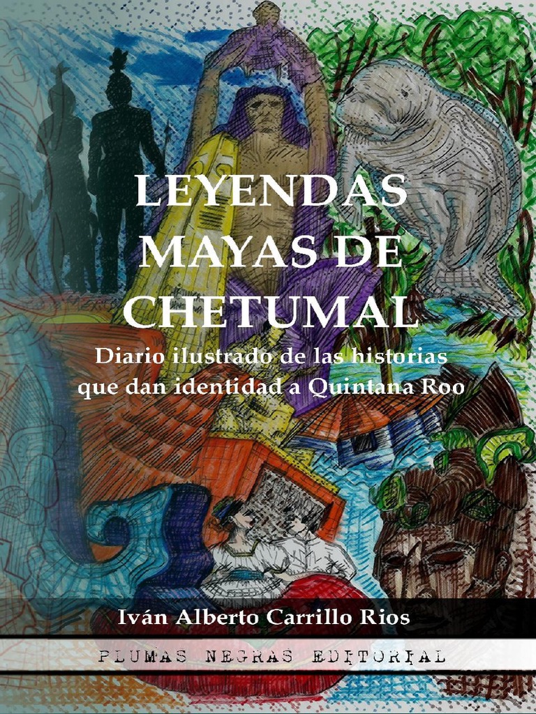 Leyendas Mayas Iván Carrillo Ríos 03042020PLND01 | PDF | Amor ...