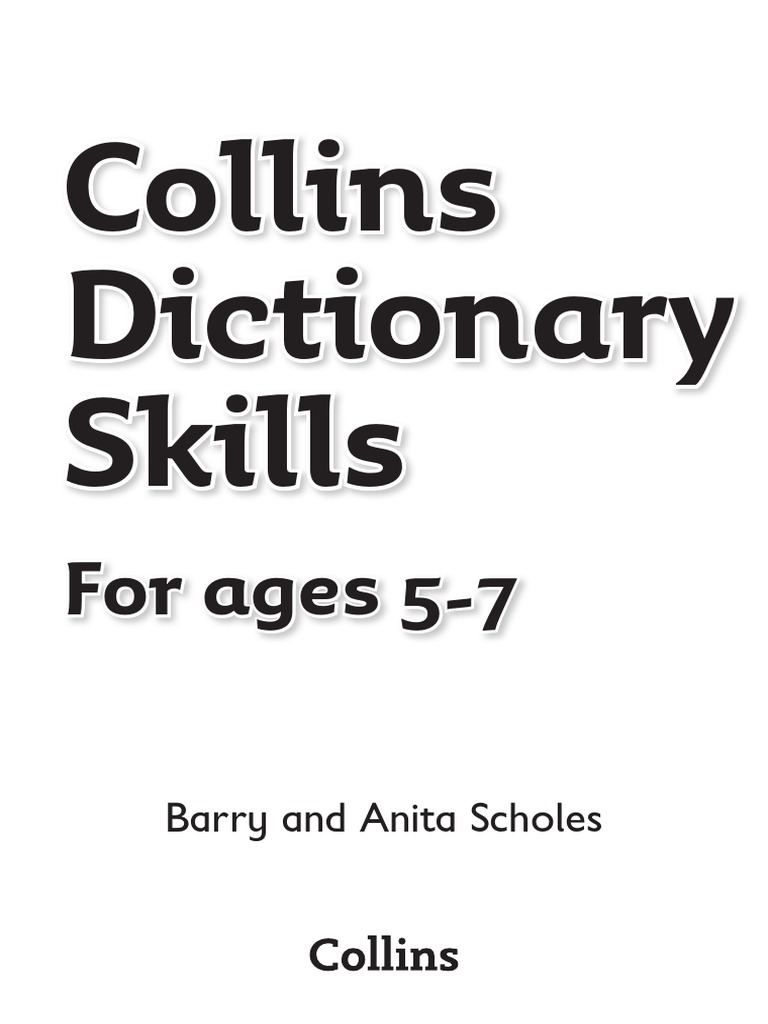 Collins Dictionary Skills For Ages 5 - 7 | PDF | Dictionary | Literacy